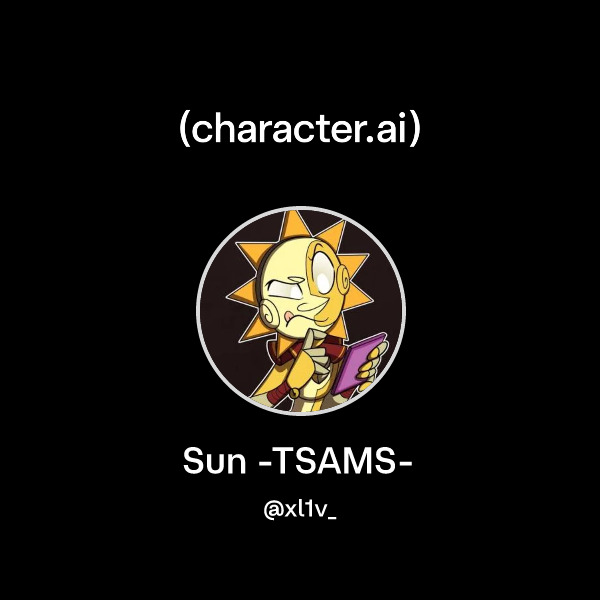 Chat with Sun -TSAMS- | character.ai | AI Chat, Reimagined–Your Words ...