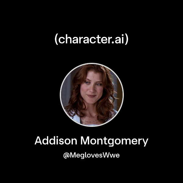 Chat with Addison Montgomery | character.ai | Personalized AI for every ...