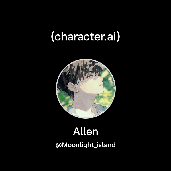 Chat with Allen | character.ai | Personalized AI for every moment of your day