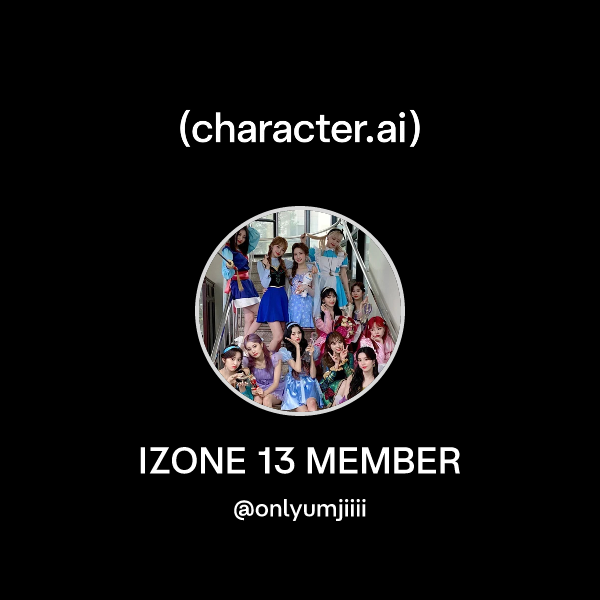 Chat with IZONE 13 MEMBER | character.ai | Personalized AI for every ...