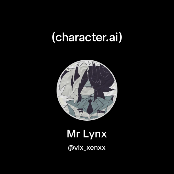 Chat with Mr Lynx | character.ai | Personalized AI for every moment of ...
