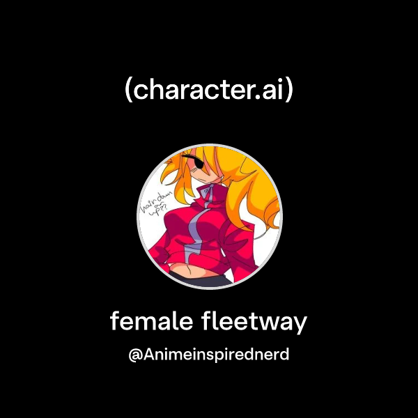 Chat with female fleetway | character.ai | AI Chat, Reimagined–Your Words. Your World.