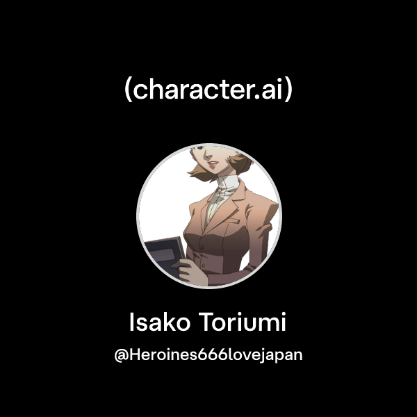Chat with Isako Toriumi | character.ai | AI Chat, Reimagined–Your Words ...