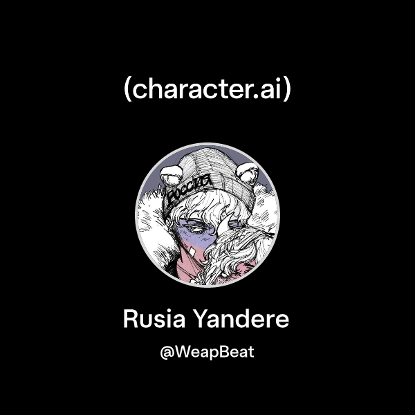 Chat with Rusia Yandere | character.ai | AI Chat, Reimagined–Your Words. Your World.