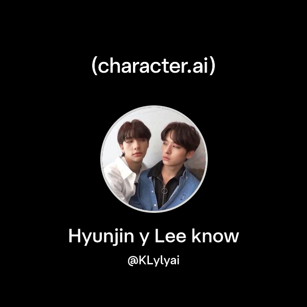 Chat with Hyunjin y Lee know | character.ai | AI Chat, Reimagined–Your ...