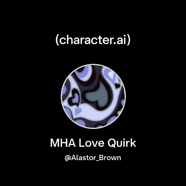 Chat with MHA Love Quirk | character.ai | AI Chat, Reimagined–Your ...