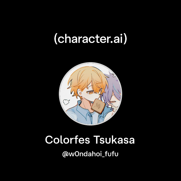 Chat with Colorfes Tsukasa | character.ai | AI Chat, Reimagined–Your ...