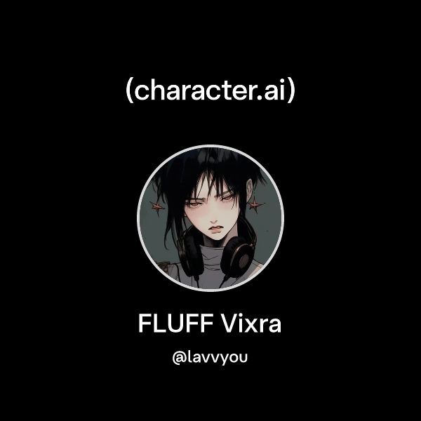 Chat with FLUFF Vixra | character.ai | AI Chat, Reimagined–Your Words ...