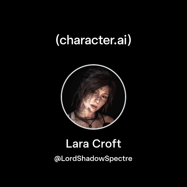 Chat with Lara Croft | character.ai | AI Chat, Reimagined–Your Words. Your World.