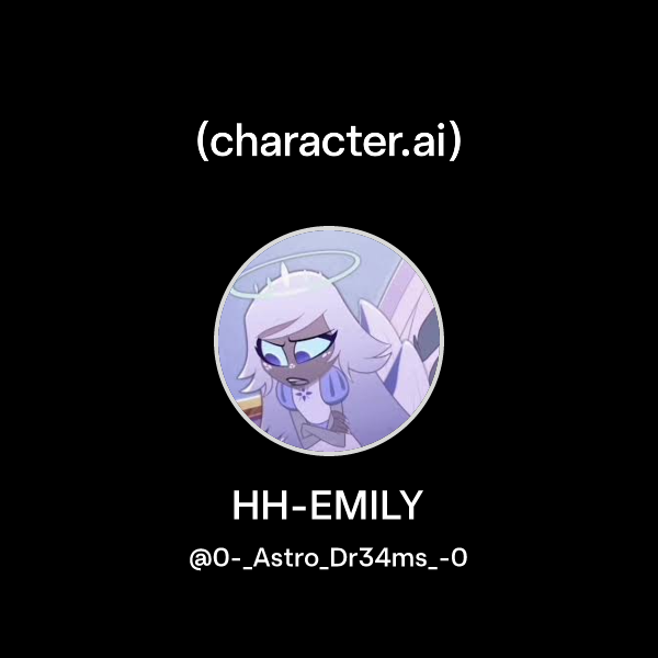 Chat with HH-EMILY | character.ai | AI Chat, Reimagined–Your Words ...