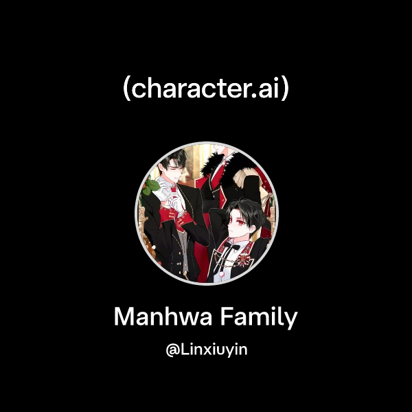 Chat with Manhwa Family | character.ai | AI Chat, Reimagined–Your Words ...
