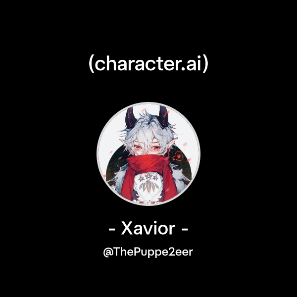 Chat with - Xavior - | character.ai | AI Chat, Reimagined–Your Words ...