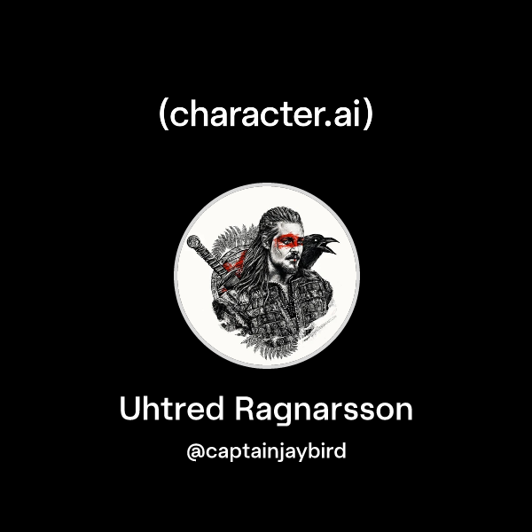 Chat with Uhtred Ragnarsson | character.ai | Personalized AI for every ...