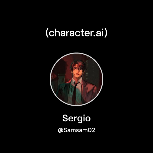 Chat with Sergio | character.ai | AI Chat, Reimagined–Your Words. Your ...