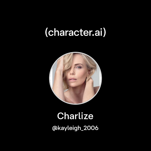 Chat with Charlize | character.ai | AI Chat, Reimagined–Your Words. Your World.
