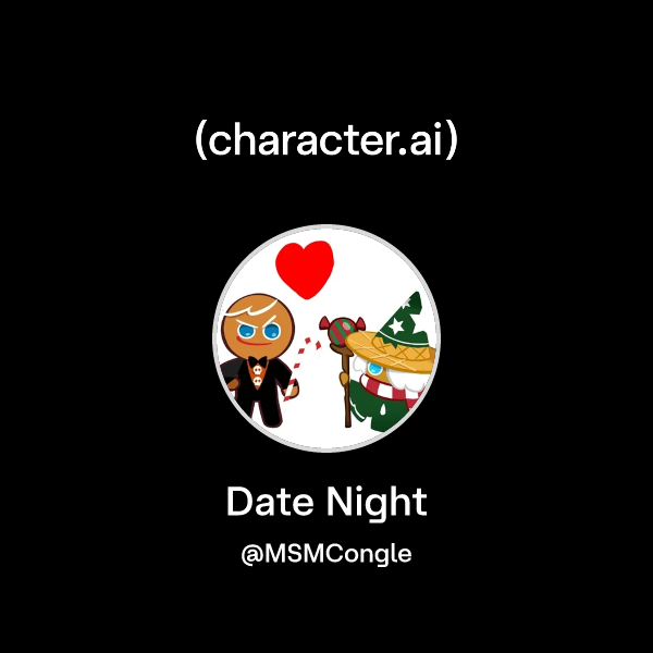 Chat with Date Night | character.ai | AI Chat, Reimagined–Your Words ...