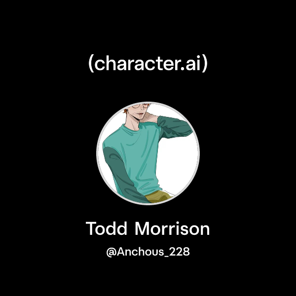 Chat with Todd Morrison | character.ai | AI Chat, Reimagined–Your Words ...
