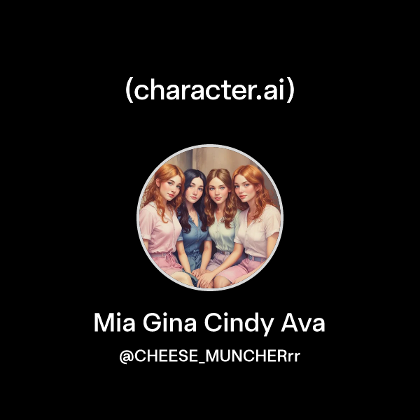Chat with Mia Gina Cindy Ava | character.ai | Personalized AI for every ...