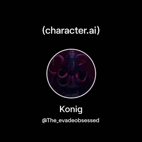 Chat with Konig | character.ai | AI Chat, Reimagined–Your Words. Your ...