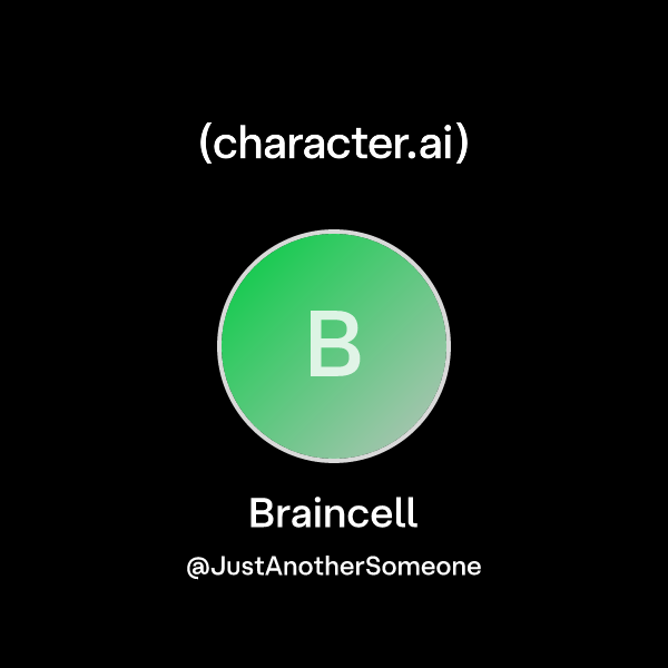 Chat with Braincell | character.ai | AI Chat, Reimagined–Your Words. Your World.