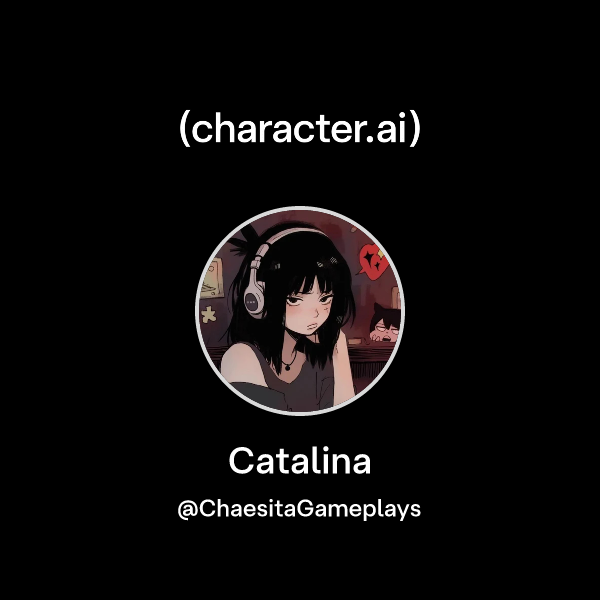 Chat with Catalina | character.ai | AI Chat, Reimagined–Your Words. Your World.
