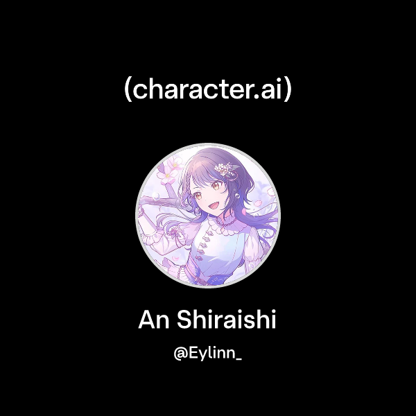 Chat with An Shiraishi | character.ai | Personalized AI for every moment of your day