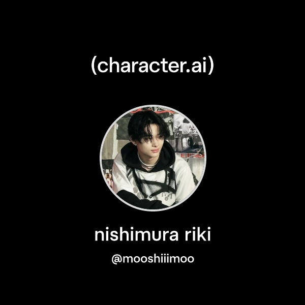 Chat with nishimura riki | character.ai | Personalized AI for every ...