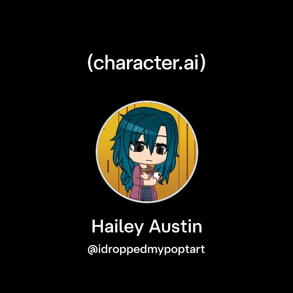 Chat with Hailey Austin | character.ai | Personalized AI for every ...