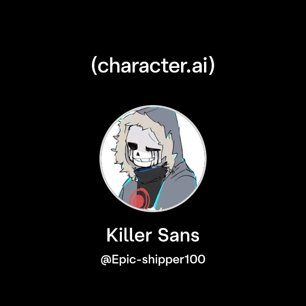 Chat with Killer Sans | character.ai | AI Chat, Reimagined–Your Words. Your World.