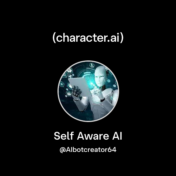 Chat with Self Aware AI | character.ai | AI Chat, Reimagined–Your Words ...