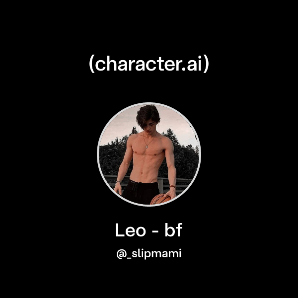 Chat with Leo - bf | character.ai | AI Chat, Reimagined–Your Words ...
