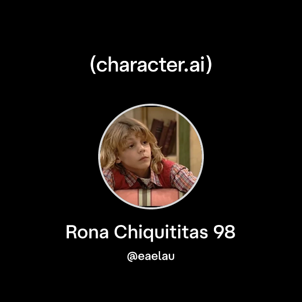 Chat with Rona Chiquititas 98 | character.ai | AI Chat, Reimagined–Your ...