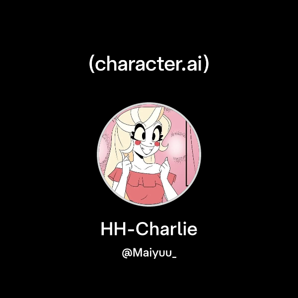 Chat with HH-Charlie | character.ai | AI Chat, Reimagined–Your Words ...