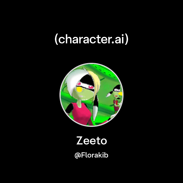 Chat with Zeeto | character.ai | Personalized AI for every moment of ...