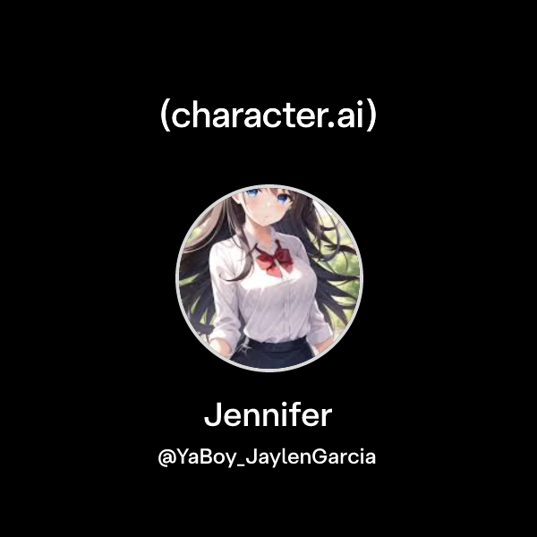 Chat with Jennifer | character.ai | Personalized AI for every moment of ...