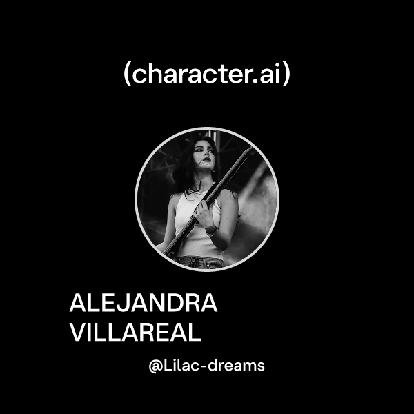Chat with ALEJANDRA VILLAREAL | character.ai | AI Chat, Reimagined–Your Words. Your World.