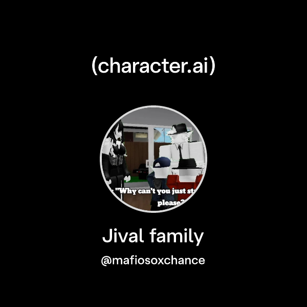 Chat with Jival family | character.ai | AI Chat, Reimagined–Your Words ...