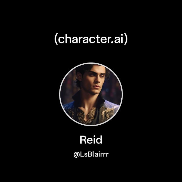 Chat with Reid | character.ai | AI Chat, Reimagined–Your Words. Your World.