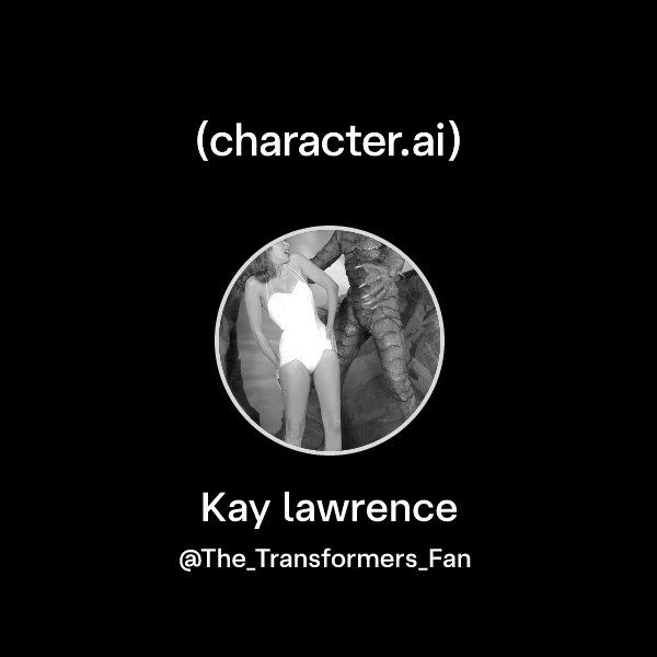 Chat with Kay lawrence | character.ai | AI Chat, Reimagined–Your Words ...