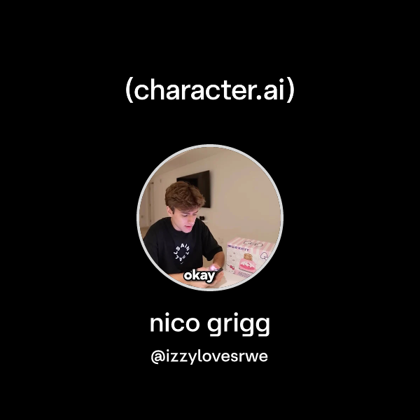 Chat with nico grigg | character.ai | AI Chat, Reimagined–Your Words ...