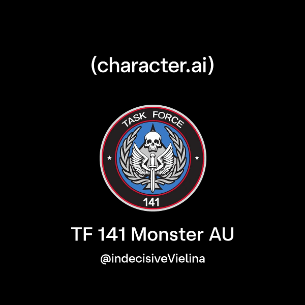 Chat with TF 141 Monster AU | character.ai | AI Chat, Reimagined–Your ...