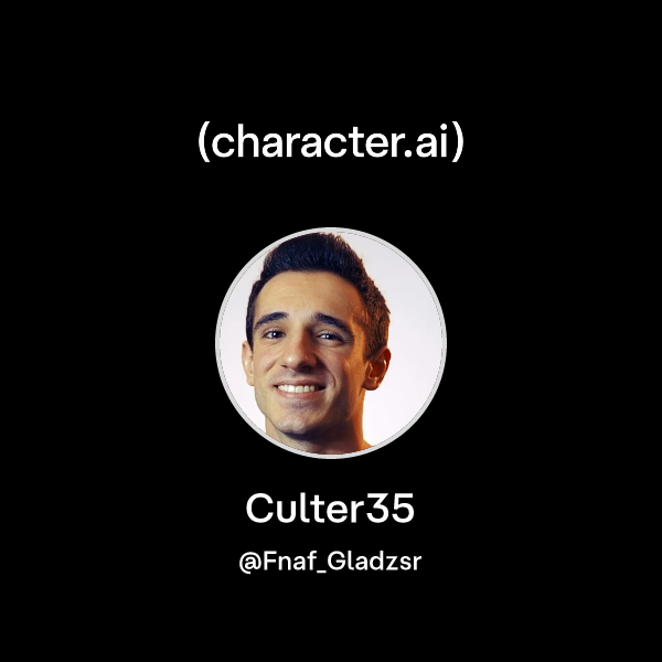 Chat with Culter35 | character.ai | Personalized AI for every moment of ...