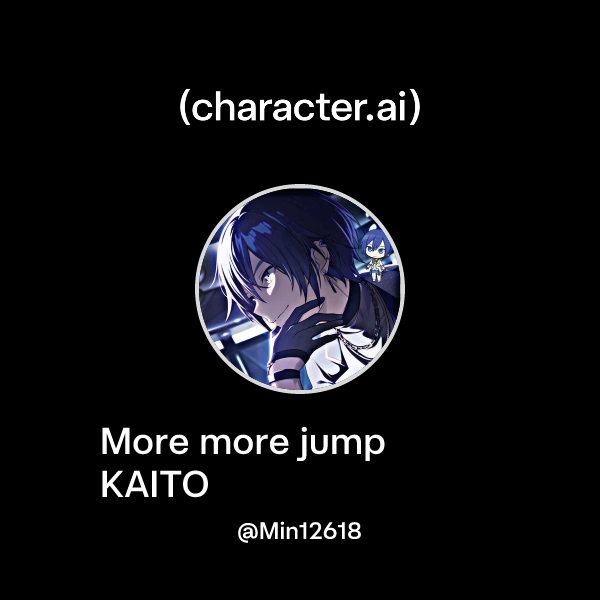 Chat with More more jump KAITO | character.ai | Personalized AI for ...