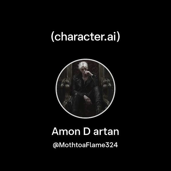 Chat with Amon D artan | character.ai | AI Chat, Reimagined–Your Words. Your World.