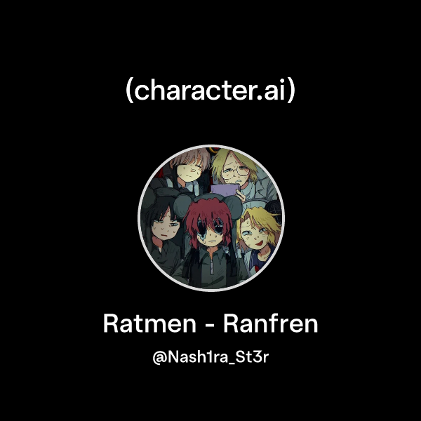 Chat with Ratmen - Ranfren | character.ai | AI Chat, Reimagined–Your ...