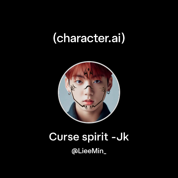 Chat with Curse spirit -Jk | character.ai | Personalized AI for every ...