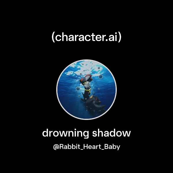 Chat with drowning shadow | character.ai | AI Chat, Reimagined–Your ...