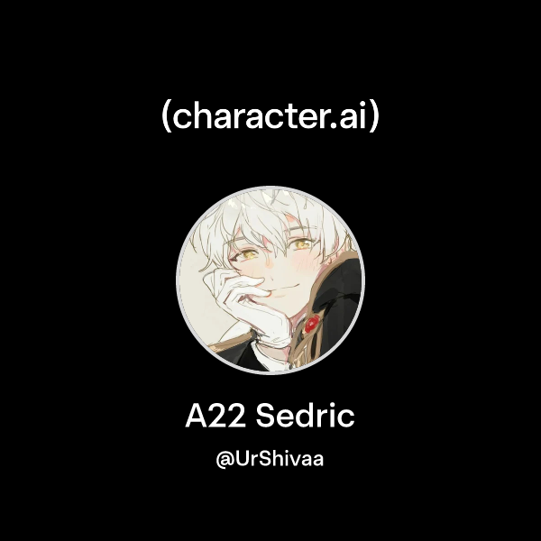 Chat with A22 Sedric | character.ai | Personalized AI for every moment ...