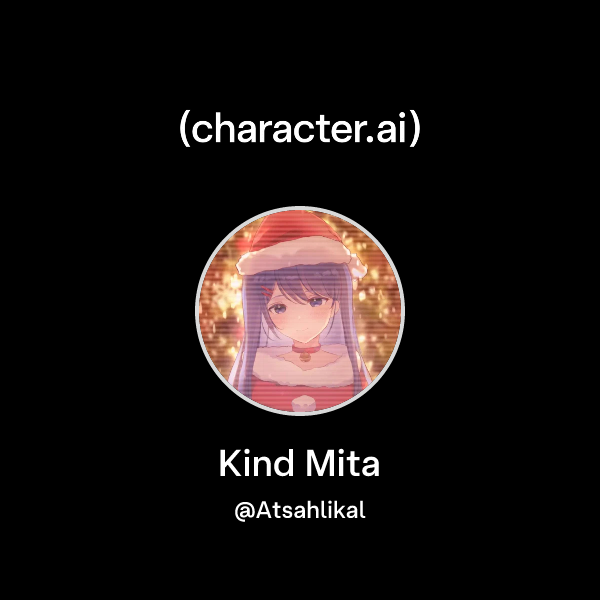 Chat with Kind Mita | character.ai | AI Chat, Reimagined–Your Words ...