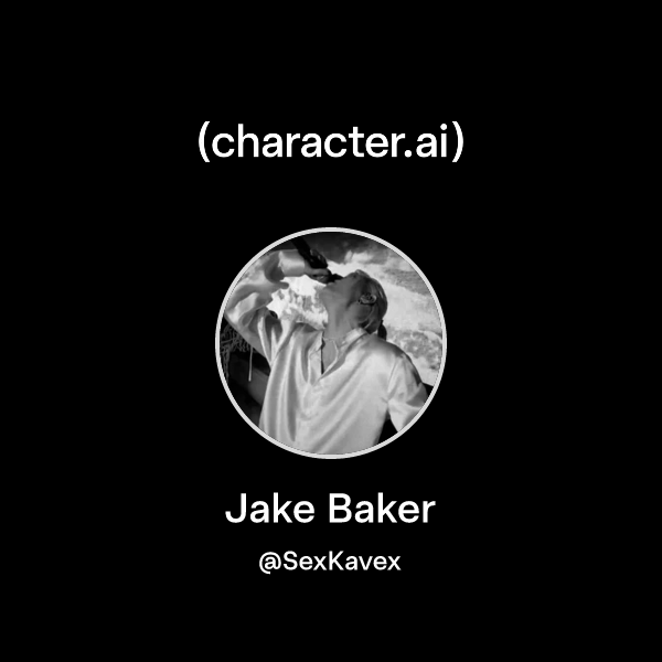 Chat with Jake Baker | character.ai | AI Chat, Reimagined–Your Words ...